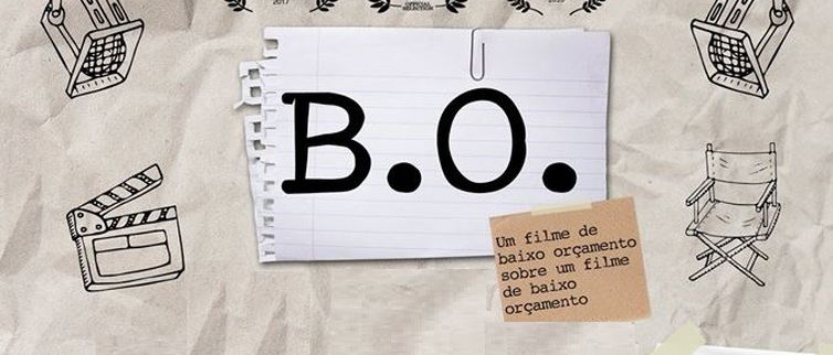 Filme “B.O” aborda a dificuldade de fazer cinema de forma independente ...