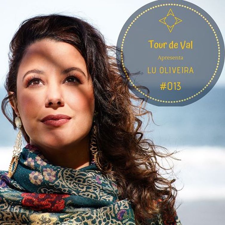 Quadro Tour de Val apresenta o trabalho de Lu Oliveira | EBC Rádios